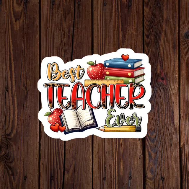 Teacher Sticker Best Teacher Ever Teacher Appreciation Laptop Sticker ...