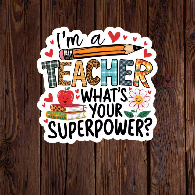 Teacher Sticker What'S Your Superpower? Gift Laptop Sticker Phone Decal ...