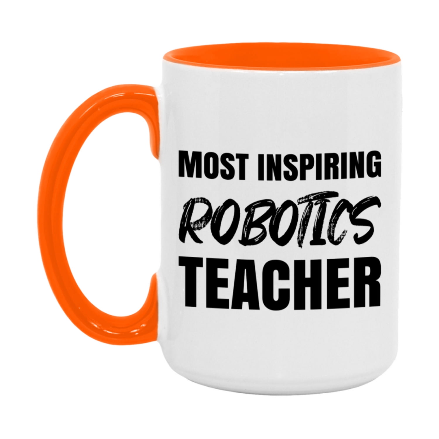 Teacher Superlative Mug, Most Inspiring Robotics Teacher Gift, 11oz or ...