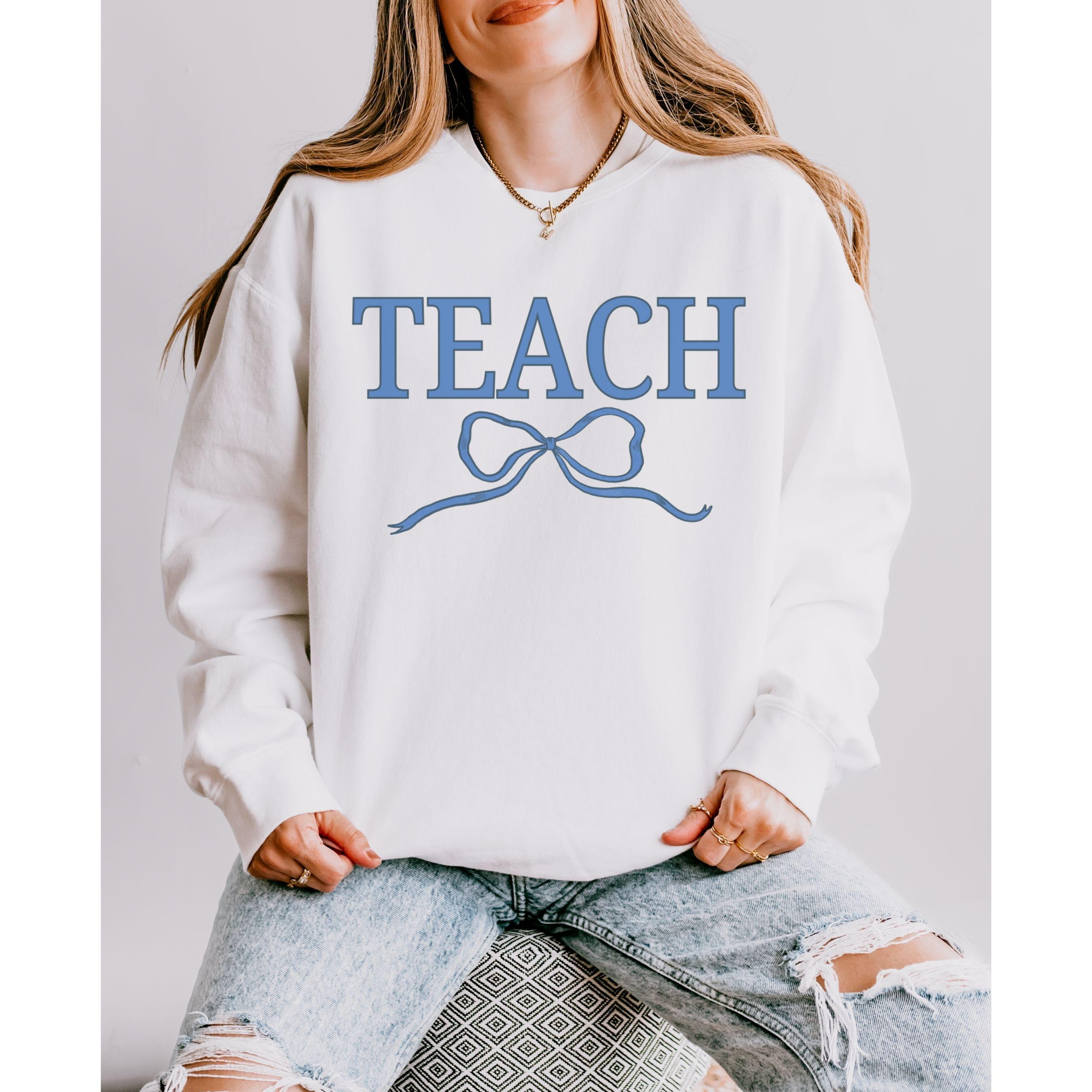 Teacher T-Shirt, Teach T-Shirt, Teacher Crewneck, Back to School ...