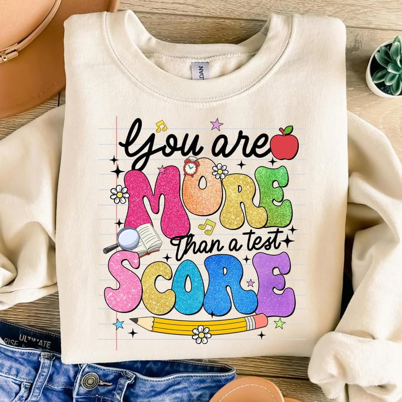 Teacher Test Day Shirt, Teacher School Testing Day Sweatshirt, You Are ...