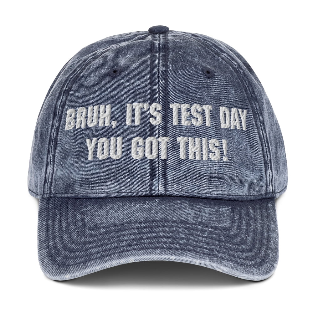 Teacher Testing Day Funny Embroidered Vintage Cap, Bruh It’s Test Day ...