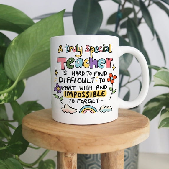 Teacher Thank You Mug, Truly Special Teacher Is Hard To Find, End Of ...