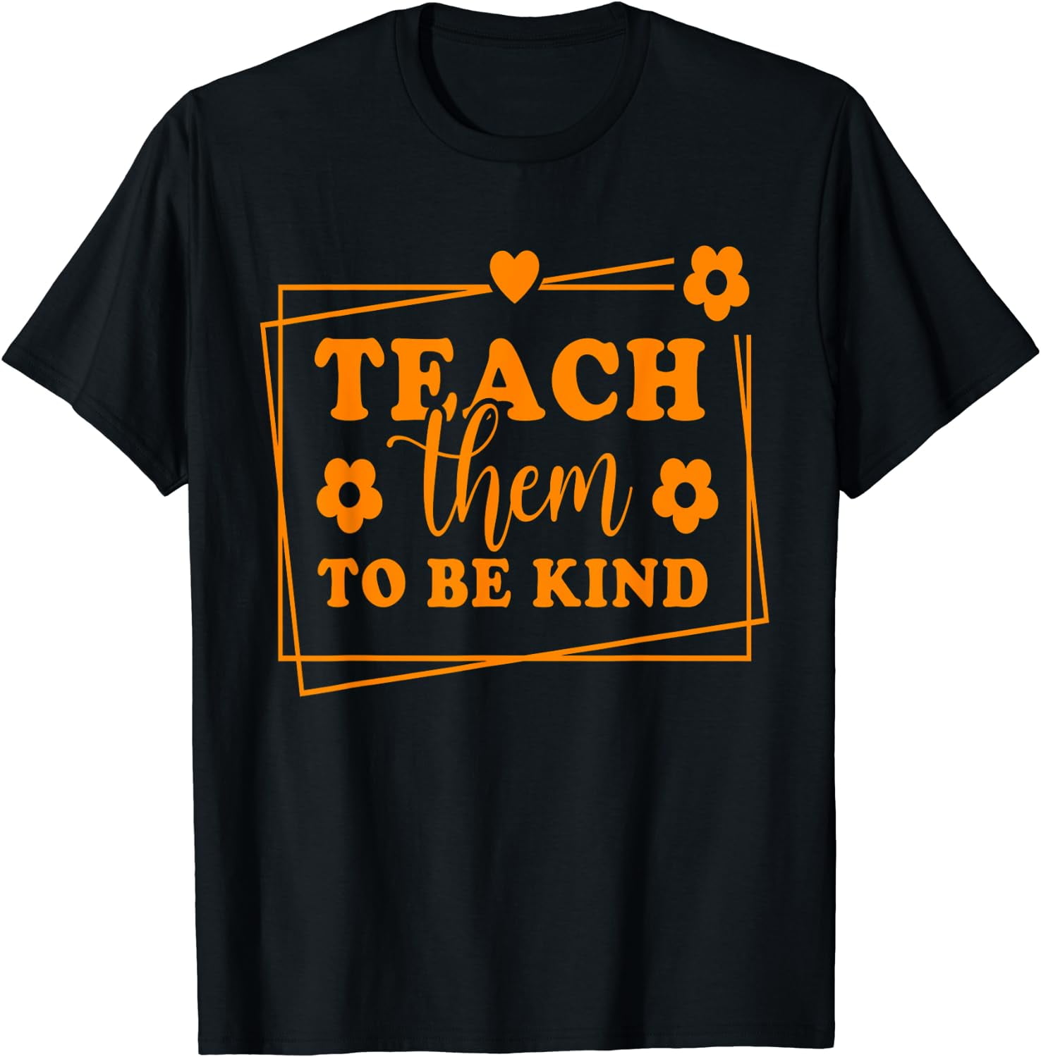 Teacher Unity Day Orange Teach them to be kind Anti Bullying T-Shirt ...