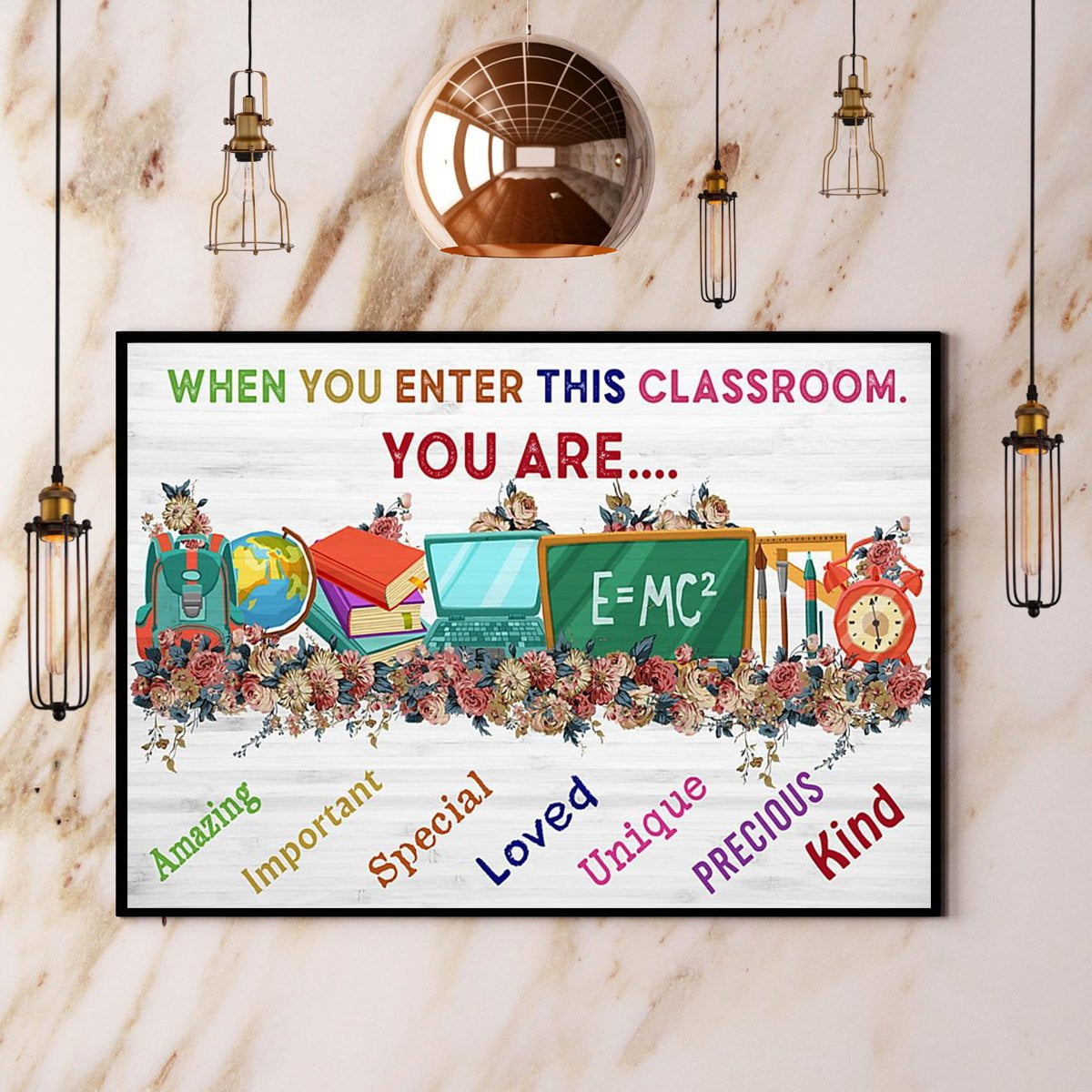 Teacher When Enter This Classroom You Are Loved Kind Paper Poster No ...