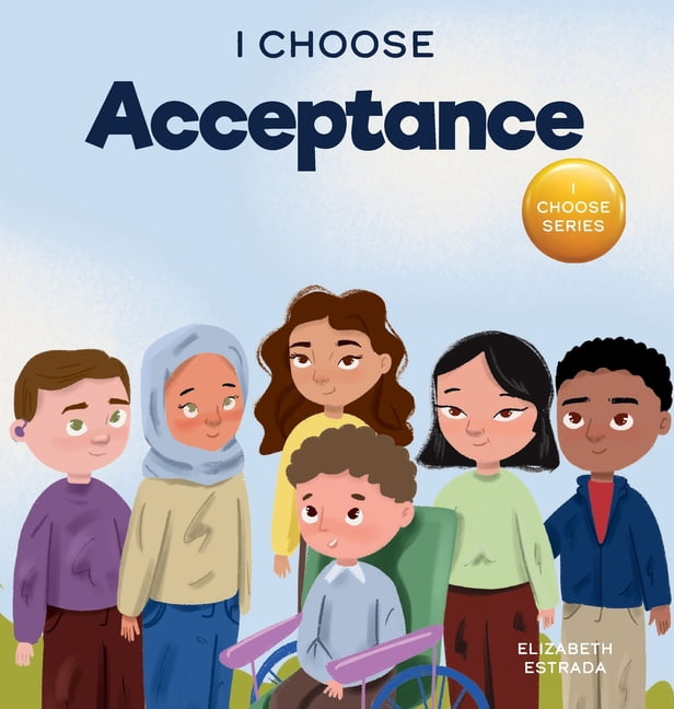 Teacher and Therapist Toolbox: I Choose I Choose Acceptance: A Rhyming ...