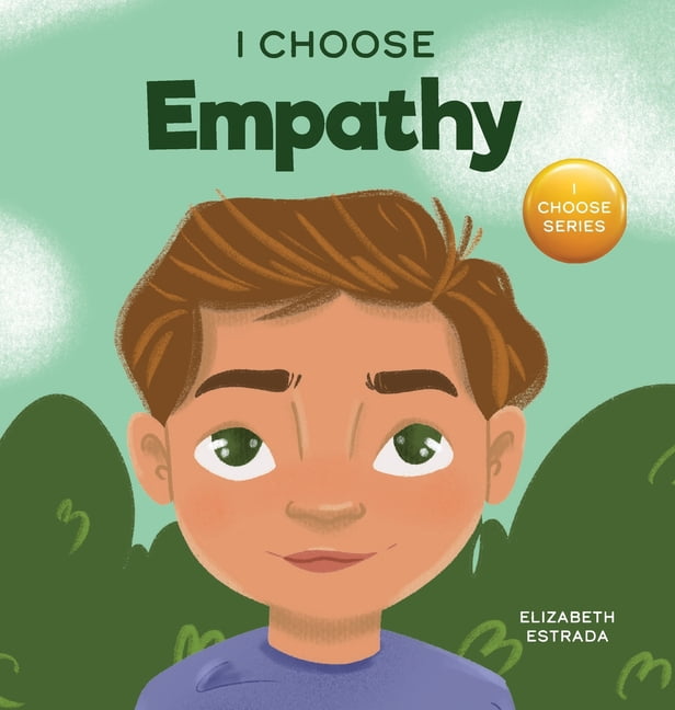 Teacher and Therapist Toolbox: I Choose I Choose Empathy: A Colorful ...