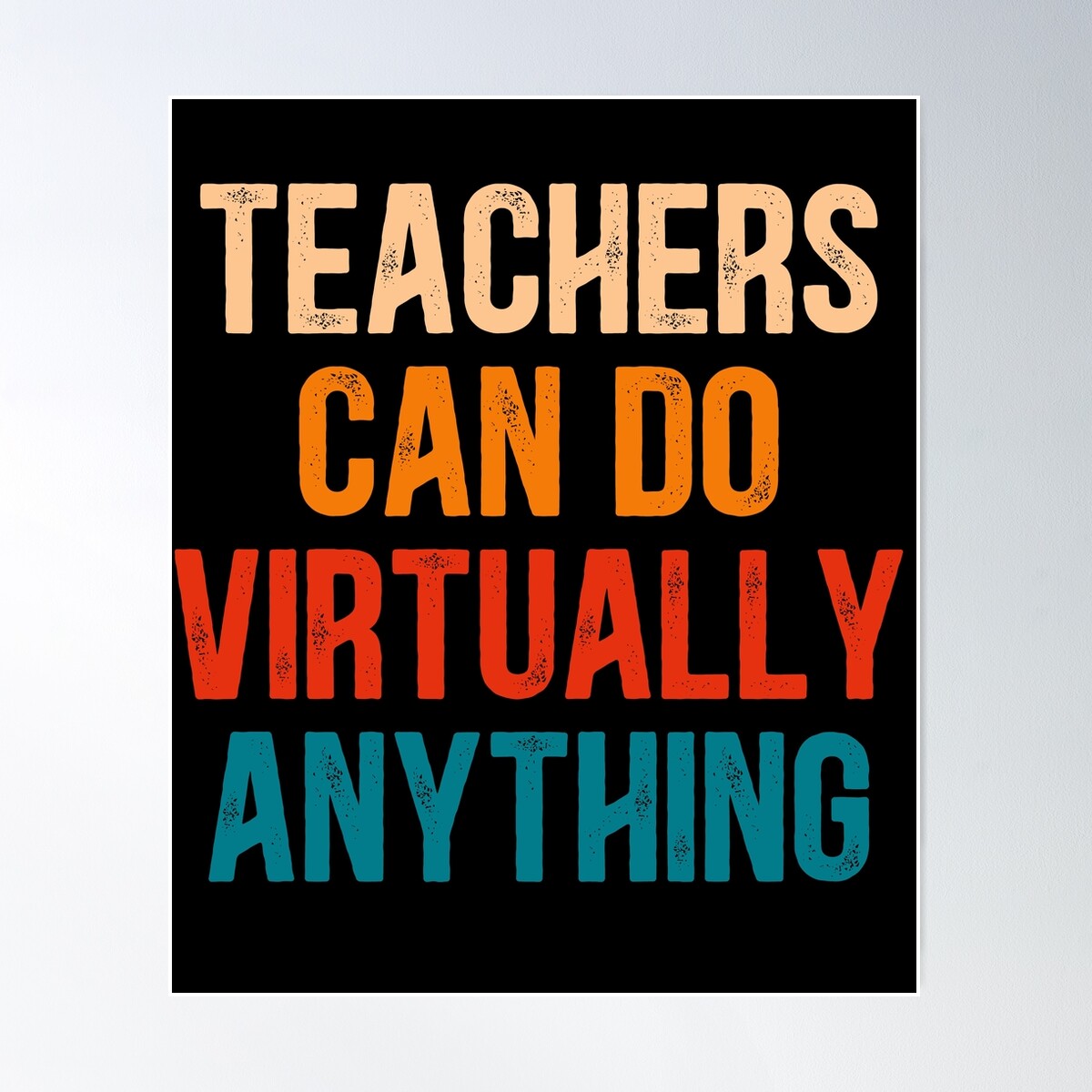 Teachers Can Do Virtually Anything Back To School Teachers Vintage ...