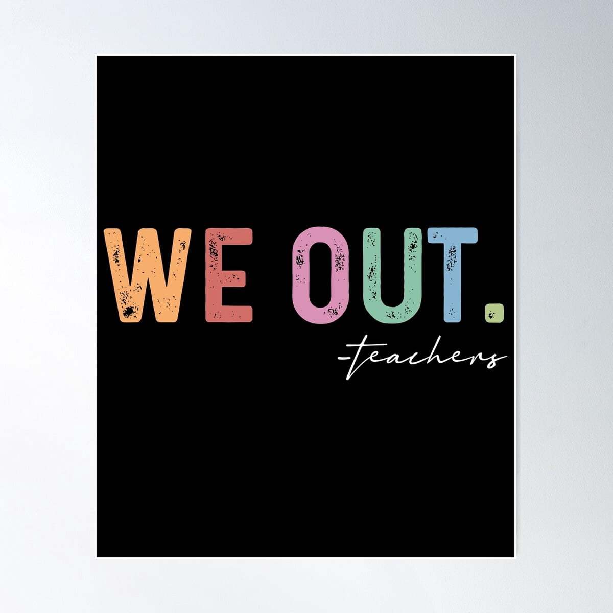 We Out Teachers, Last Day Of School, End Of School, Teacher Summer ...