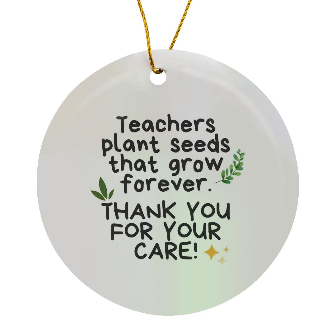 3drose, Teachers Plant Seeds That Grow Forever, Circle Porcelain ...