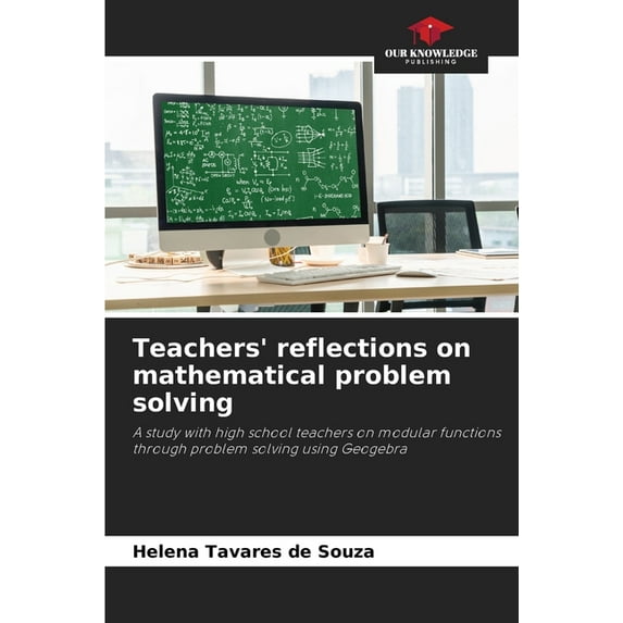 Teachers' reflections on mathematical problem solving, (Paperback) - Walmart.com