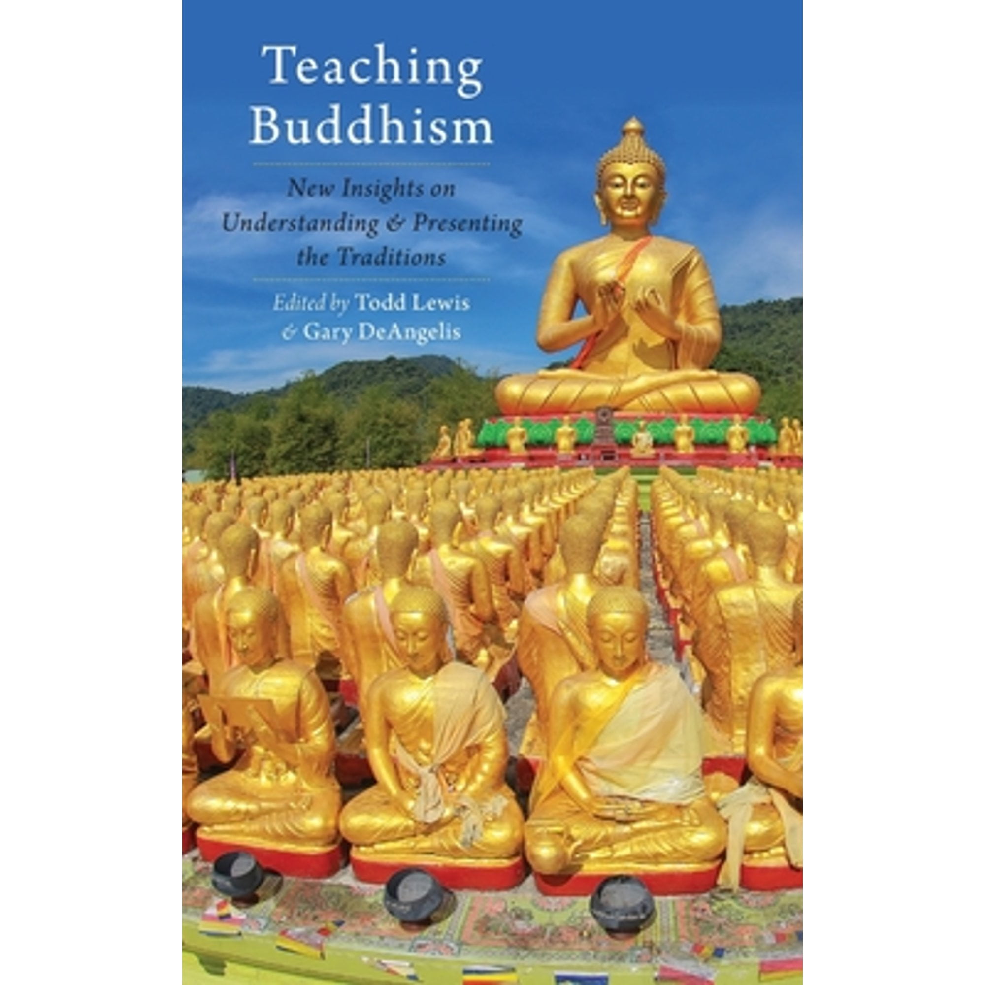 Pre-Owned Teaching Buddhism: New Insights on Understanding and ...