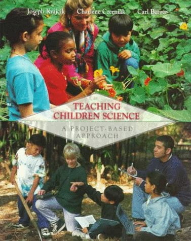 Pre-Owned Teaching Children Science: A Project-Based Approach ...