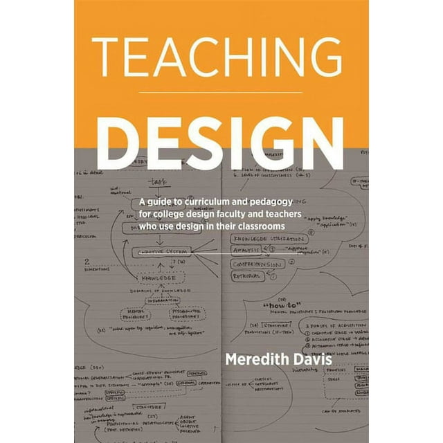 Teaching Design : A Guide to Curriculum and Pedagogy for College Design ...