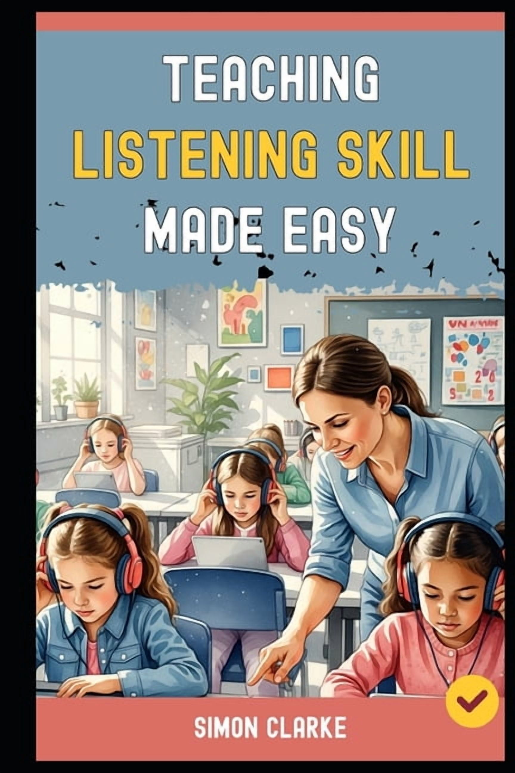 Teaching English Skills Teaching Listening Skill Made Easy: A Teacher's ...