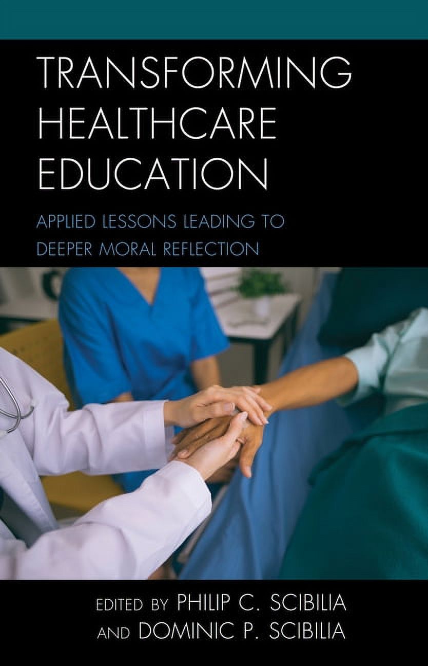 Teaching Ethics Across the American Educ Transforming Healthcare ...