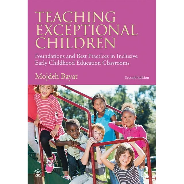 Teaching Exceptional Children : Foundations and Best Practices in ...