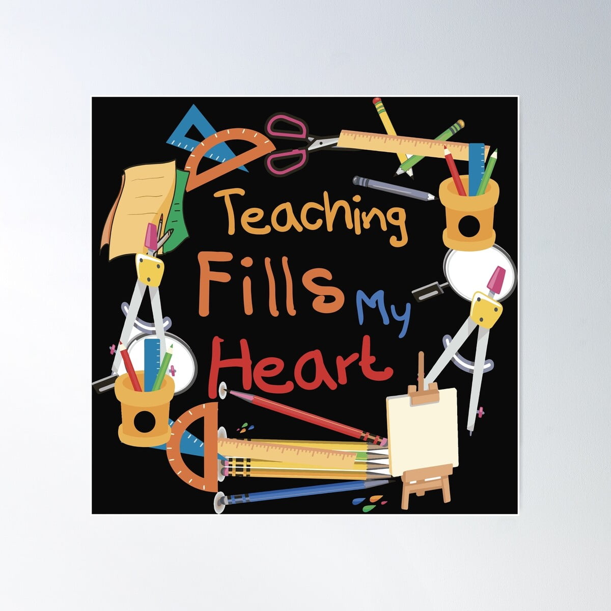 Teaching Fills My Heart,Teacher Appreciation Poster Wall Art, Modern ...