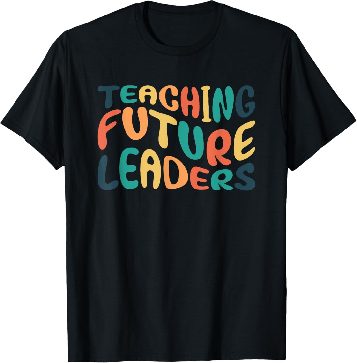Teaching Future Leaders cute Teacher Back To School T-Shirt - Walmart.com