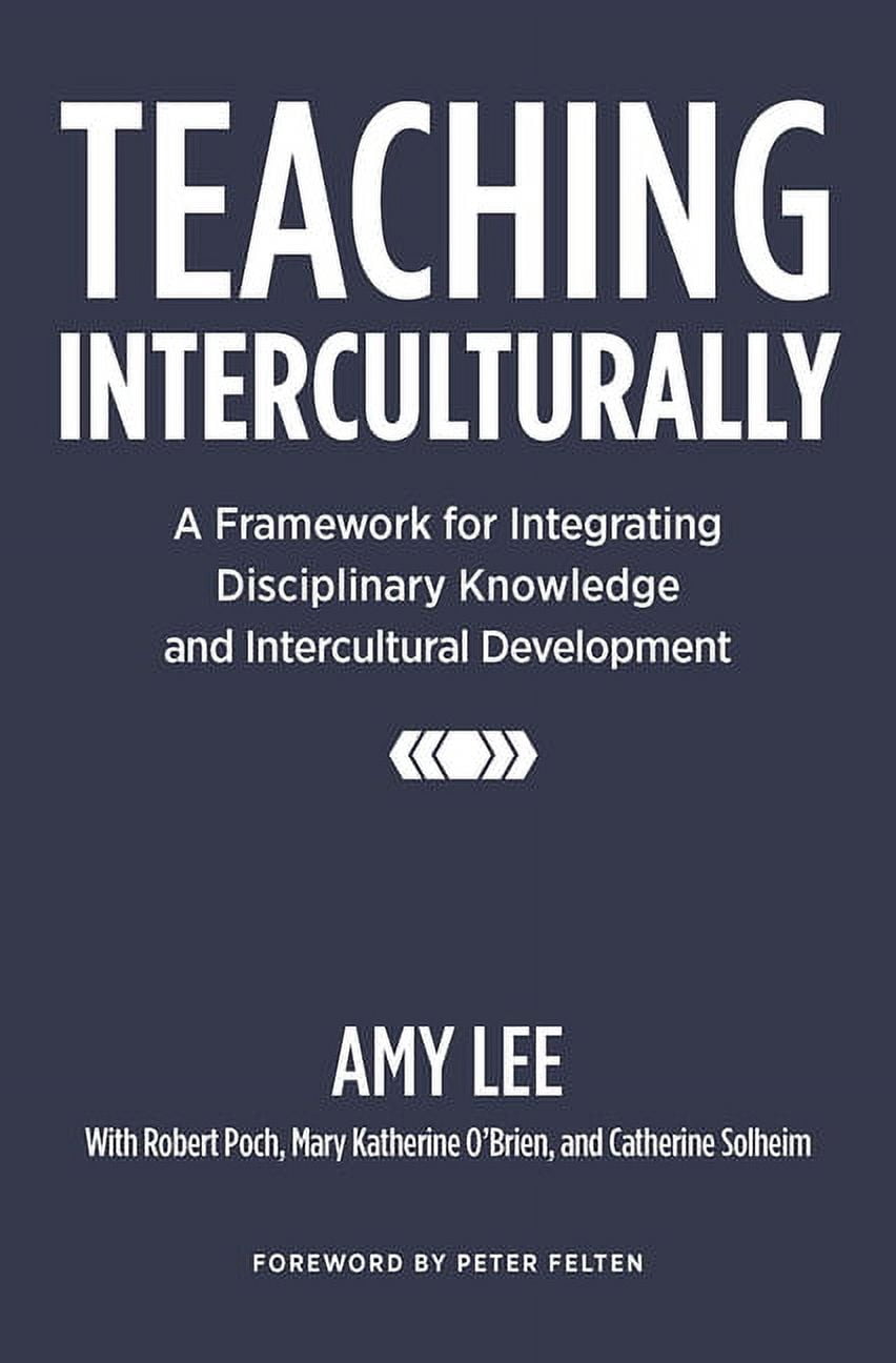 Teaching Interculturally: A Framework for Integrating Disciplinary ...