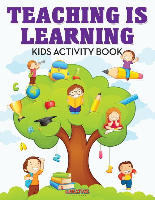 Teaching Is Learning Kids Activity Book, (Paperback) - Walmart.com
