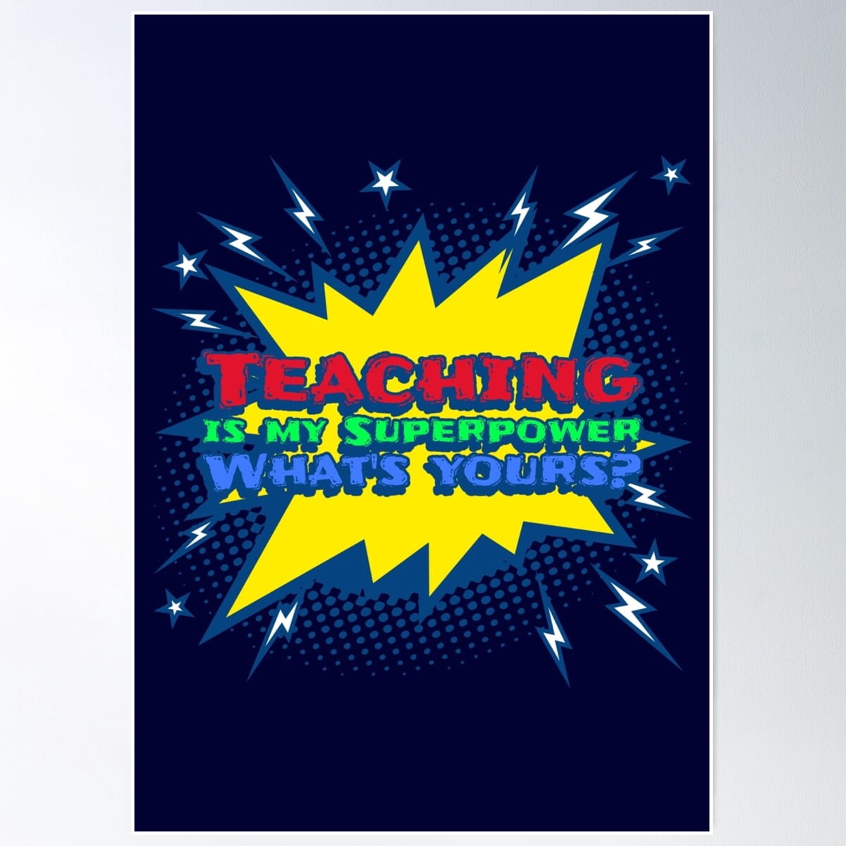 Teaching Is My Superpower. What´S Yours? Superhero Teacher Poster Wall ...