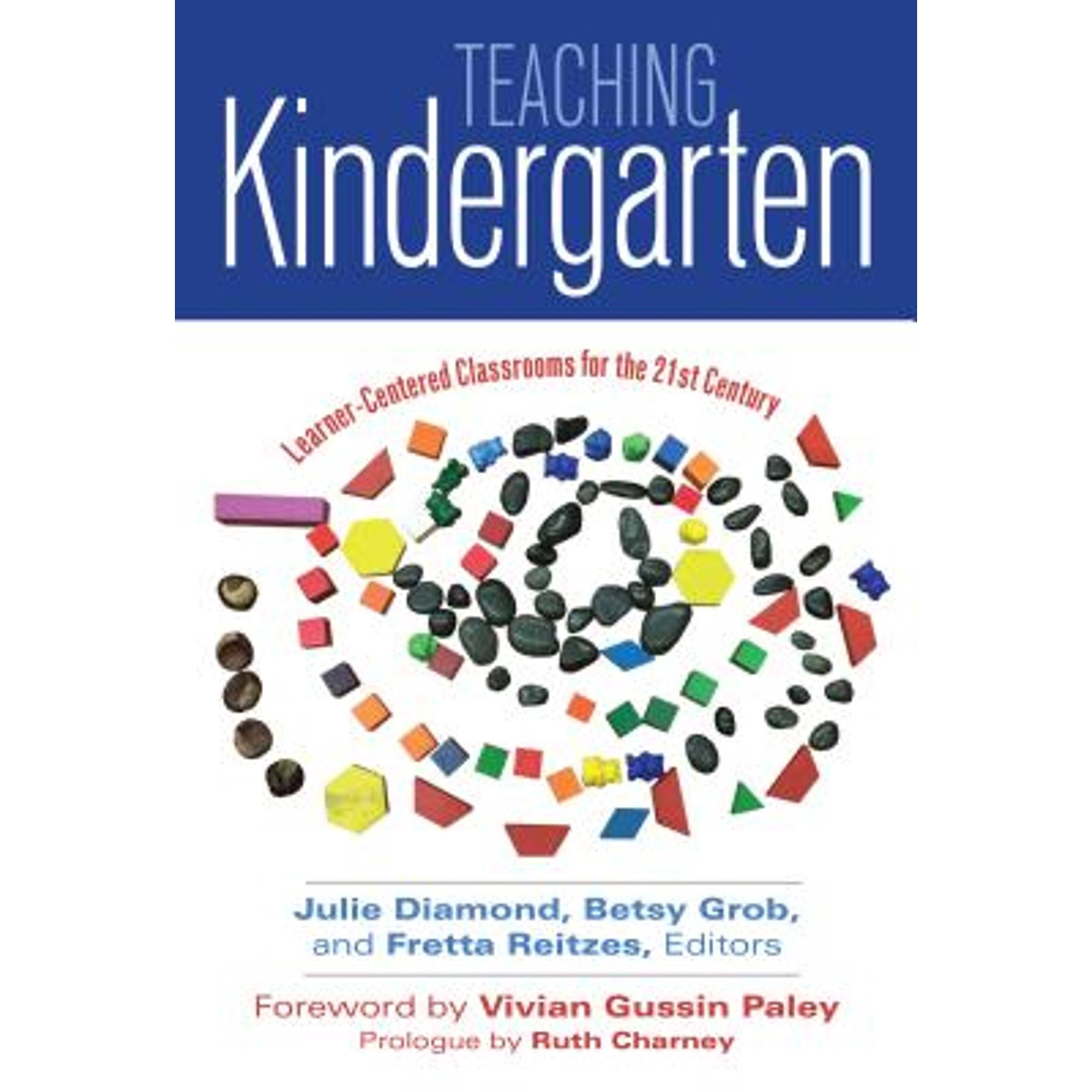 Pre-Owned Teaching Kindergarten: Learner-Centered Classrooms for the ...