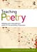 Teaching Poetry: Reading And Responding To Poetry In The Secondary ...