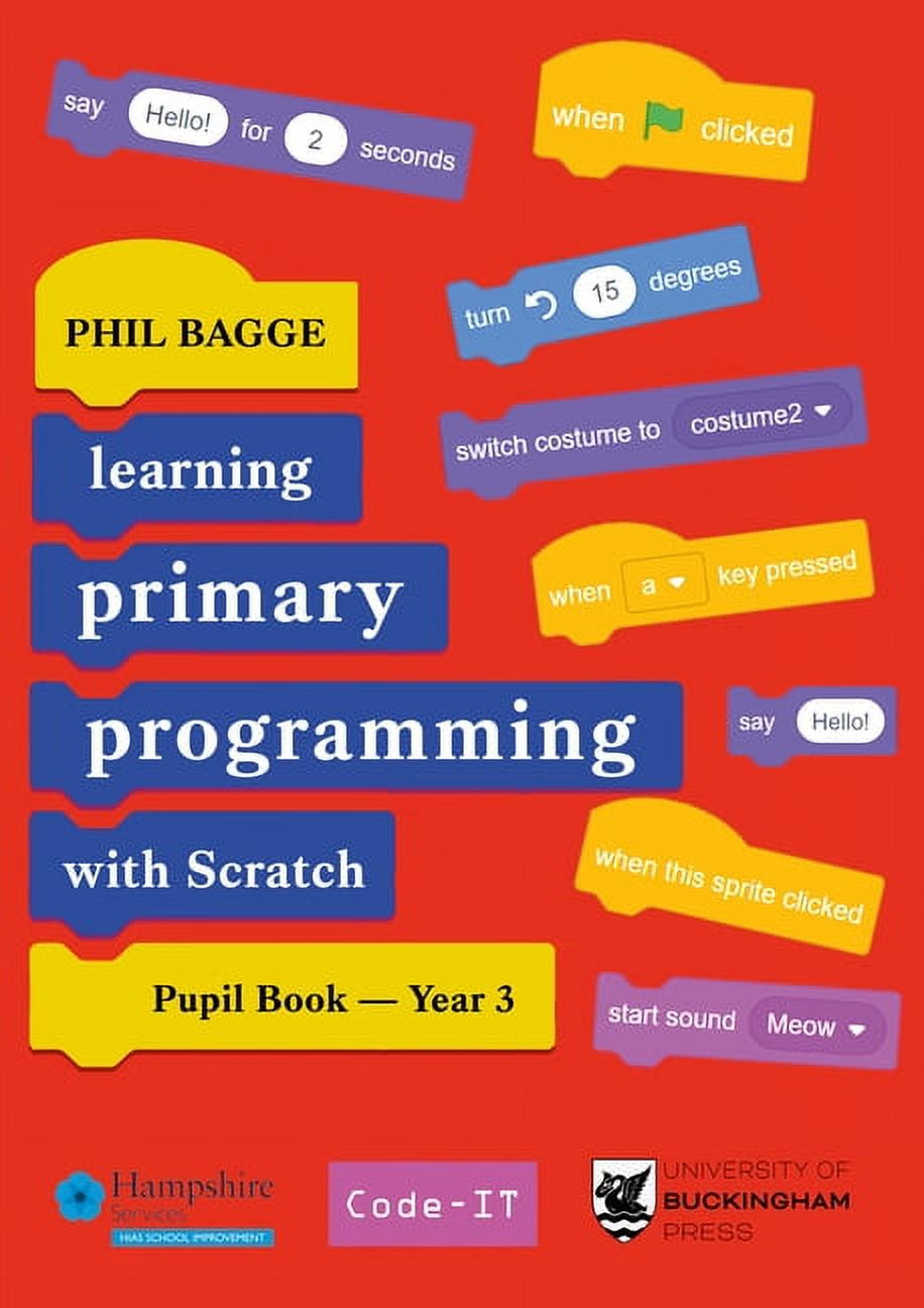 Teaching Primary Programming with Scratch Pupil Book Year 3 Phil Bagge ...