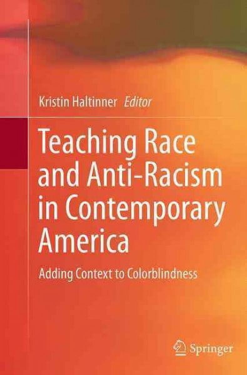 Teaching Race and Anti-Racism in Contemporary America: Adding Context ...