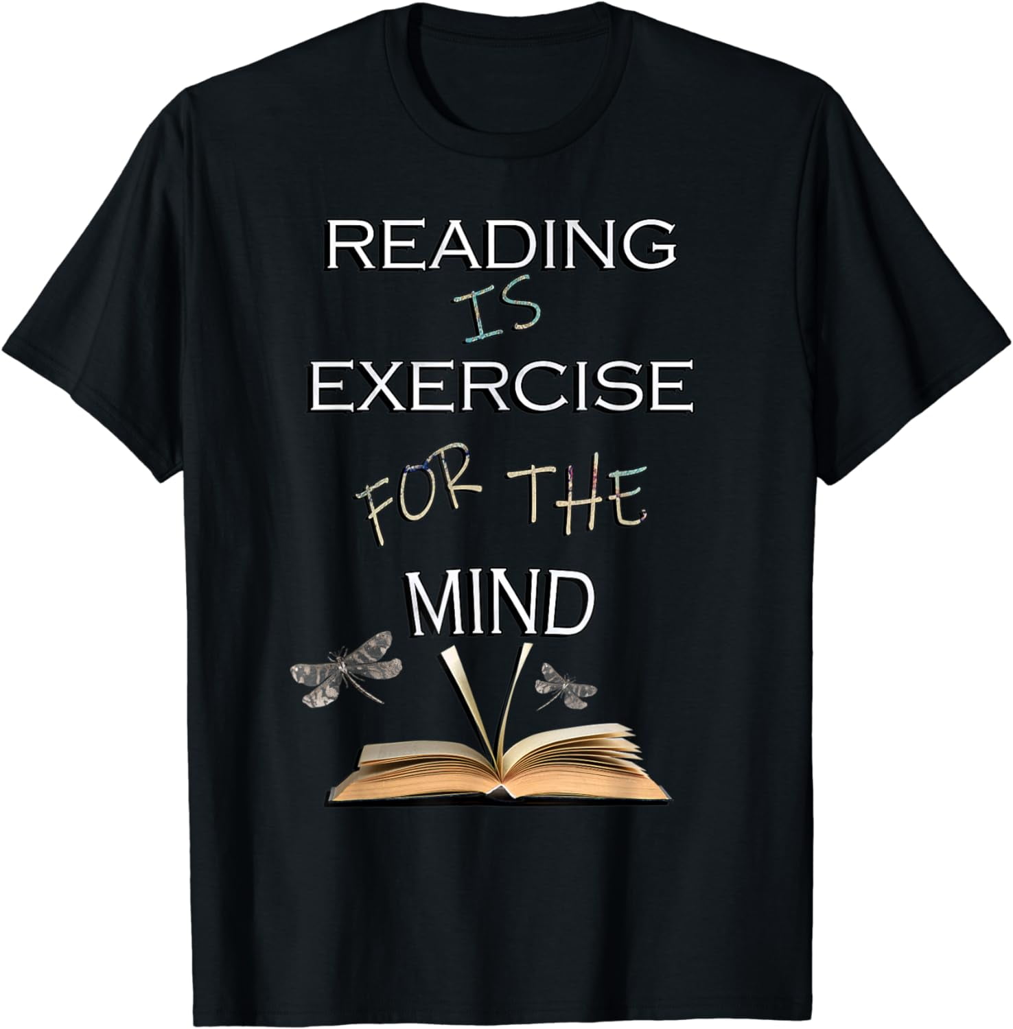 Teaching Reading Is Exercise For The Mind Quote Read T-Shirt - Walmart.com