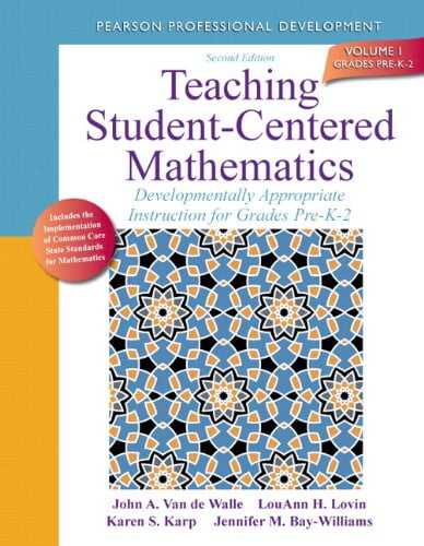 Pre-Owned Teaching Student-Centered Mathematics: Developmentally Appropriate Instruction for ...