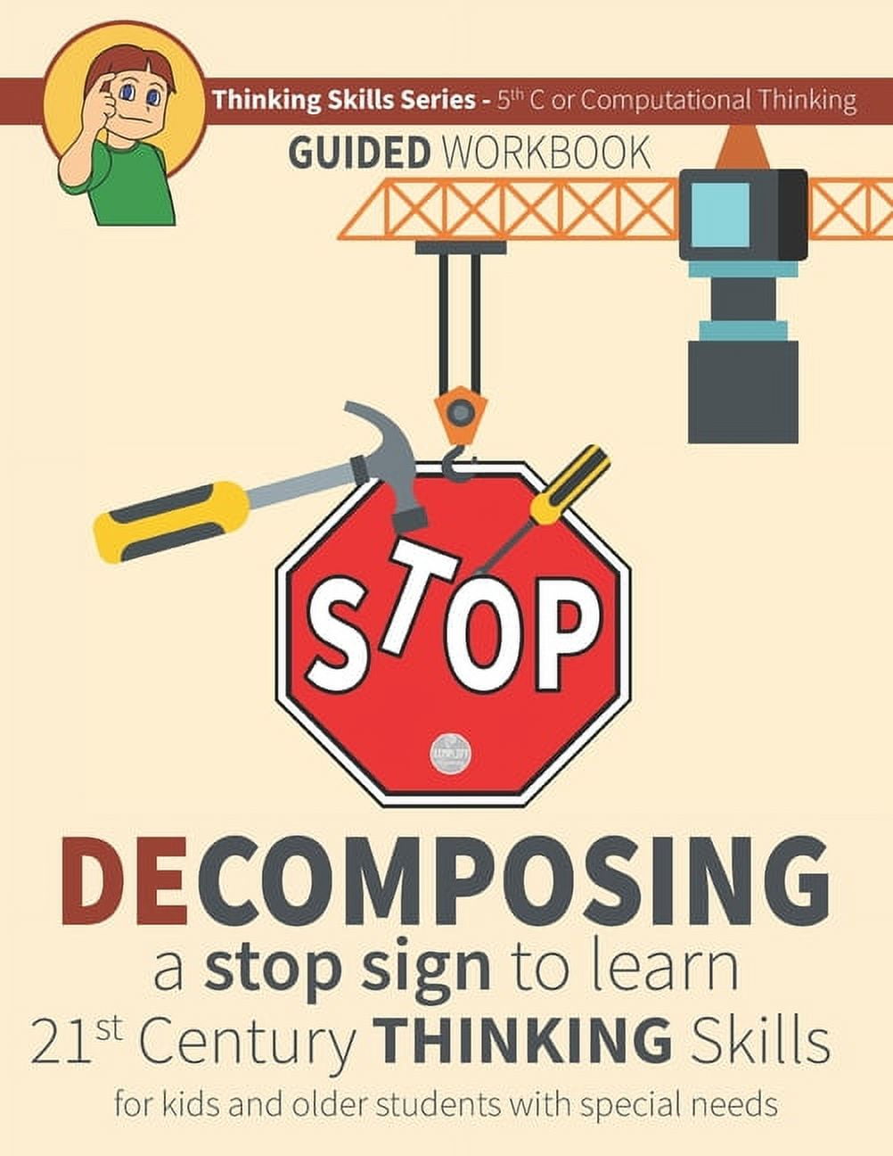 Teaching Thinking Skills Using Common Items: Decomposing a Stop Sign to ...