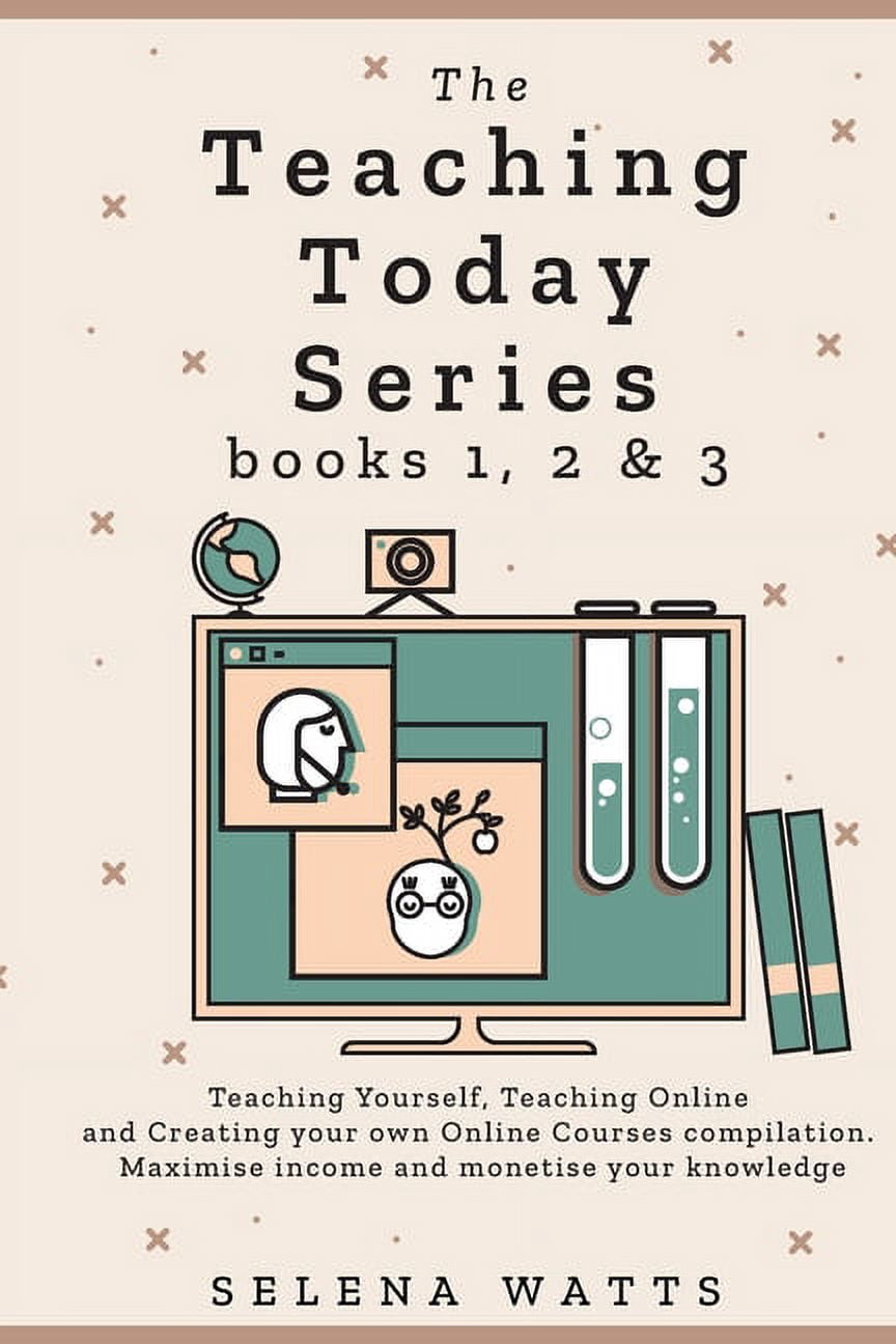Teaching Today The Teaching Today Series books 1, 2 & 3: Teaching ...