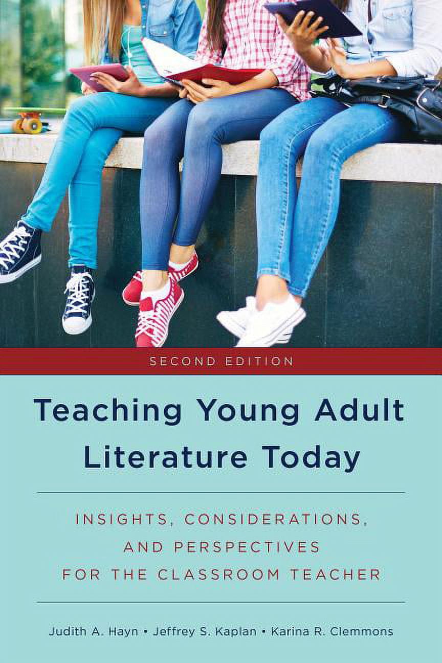 Teaching Young Adult Literature Today : Insights, Considerations, and ...