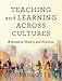 Pre-Owned Teaching and Learning Across Cultures: A Guide to Theory and ...