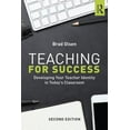 Teaching for Success: Developing Your Teacher Identity in Today's ...