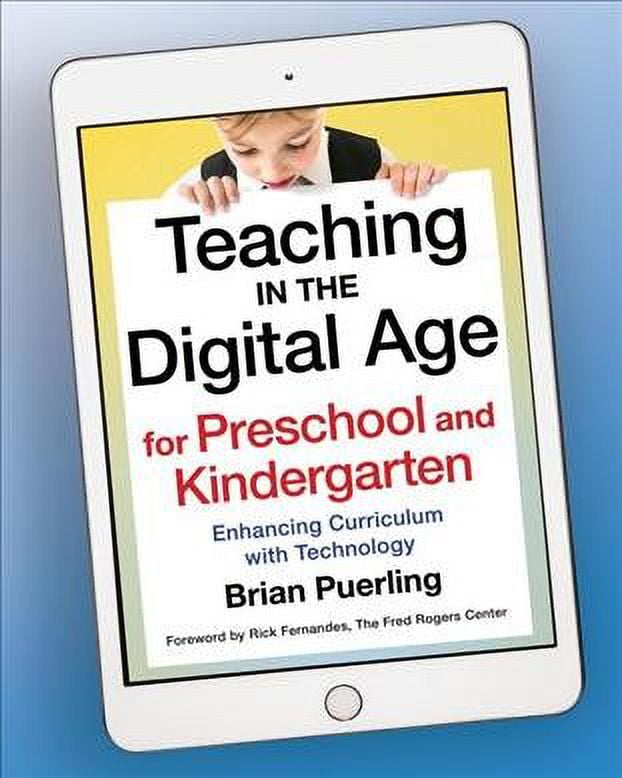 Teaching in the Digital Age for Preschool and Kindergarten: Enhancing ...