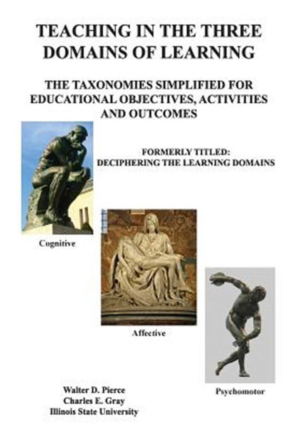 Teaching in the Three Domains of Learning : The Taxonomies Simplified ...