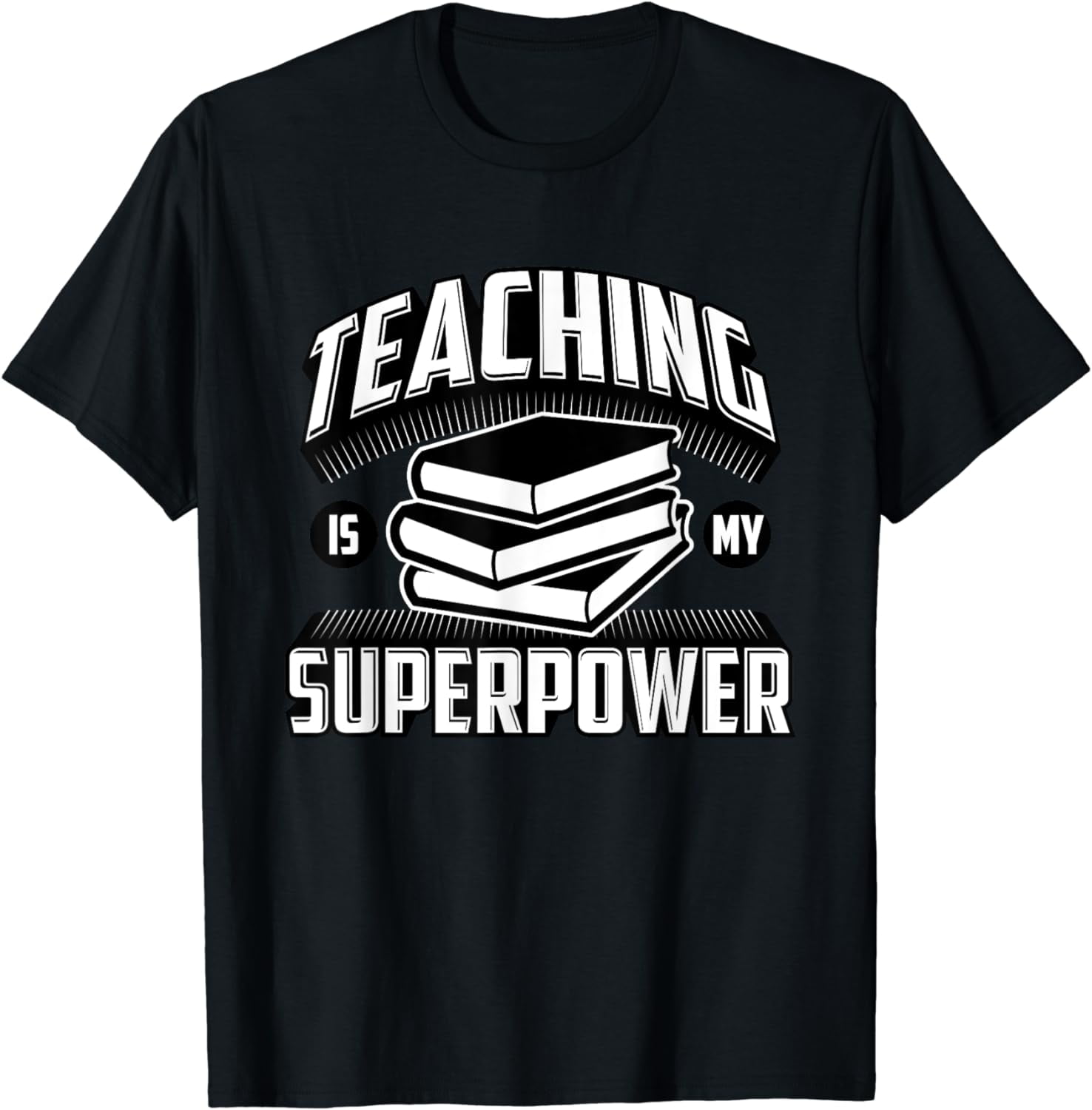 Teaching is My Superpower - Funny Superhero Teacher T-Shirt - Walmart.com