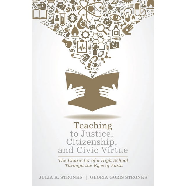 Teaching to Justice, Citizenship, and Civic Virtue (Paperback ...
