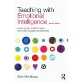 Teaching with Emotional Intelligence: A step-by-step guide for Higher ...