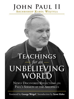 Teachings for an Unbelieving World : Newly Discovered Reflections on ...
