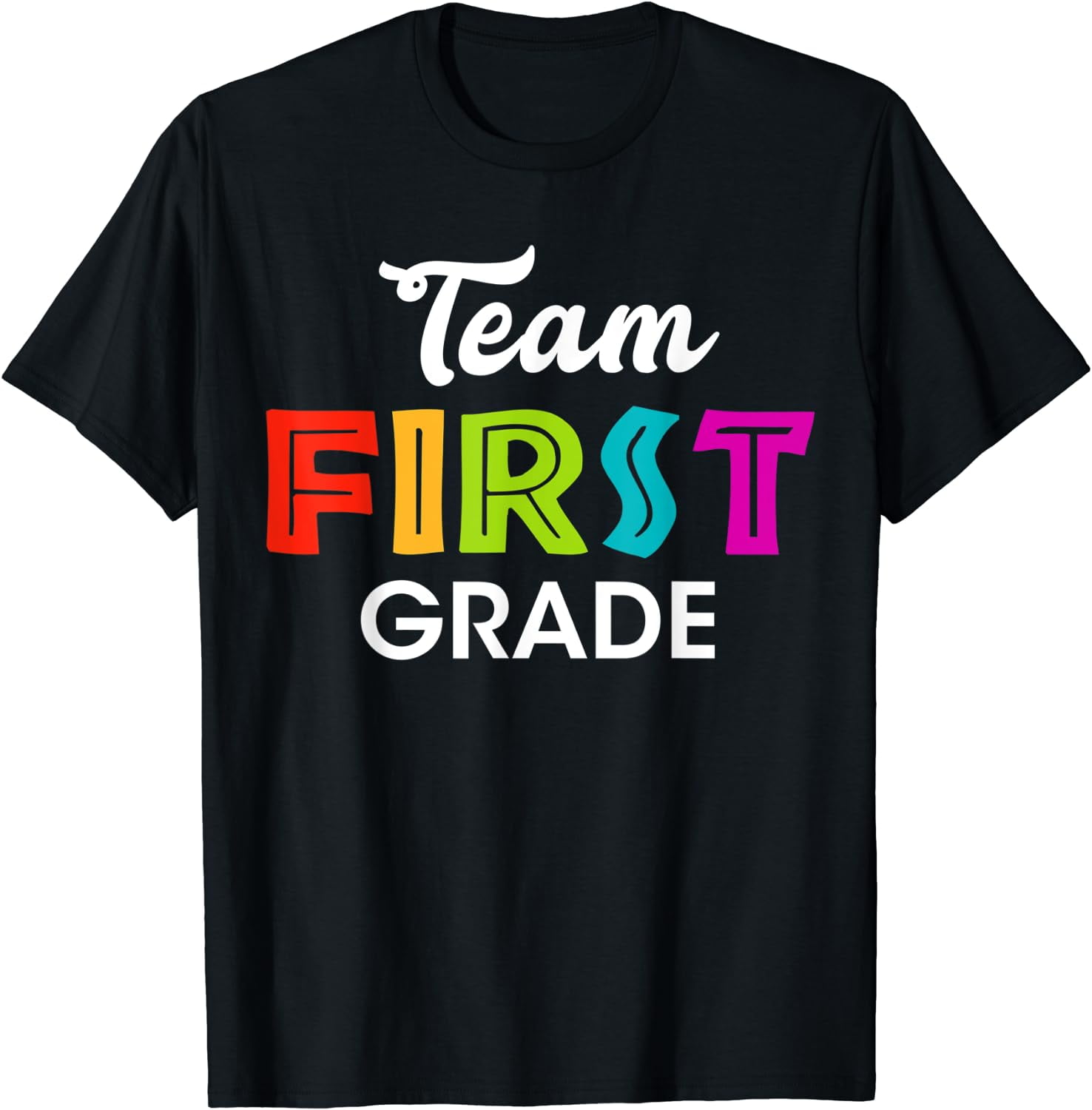Team 1st Grade First Graders Back To School Season Print T-Shirt ...