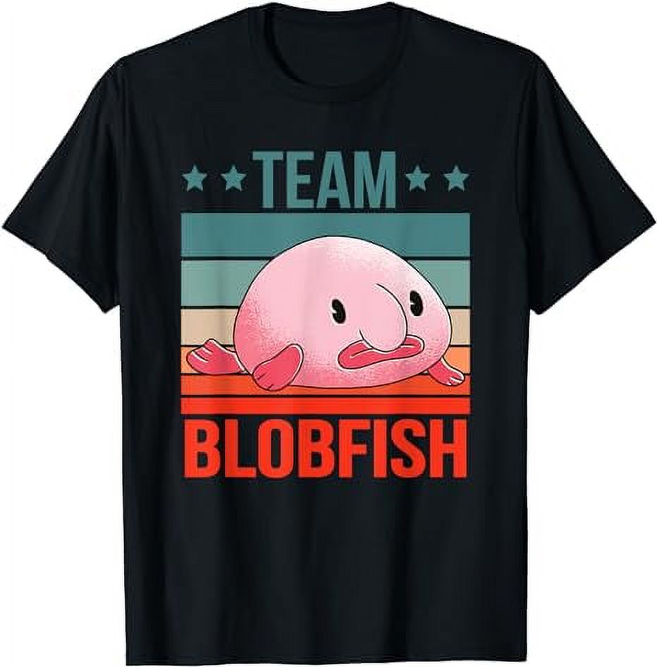Team Blobfish Quote Deep Sea Fish Blobfish T-Shirt - Walmart.com