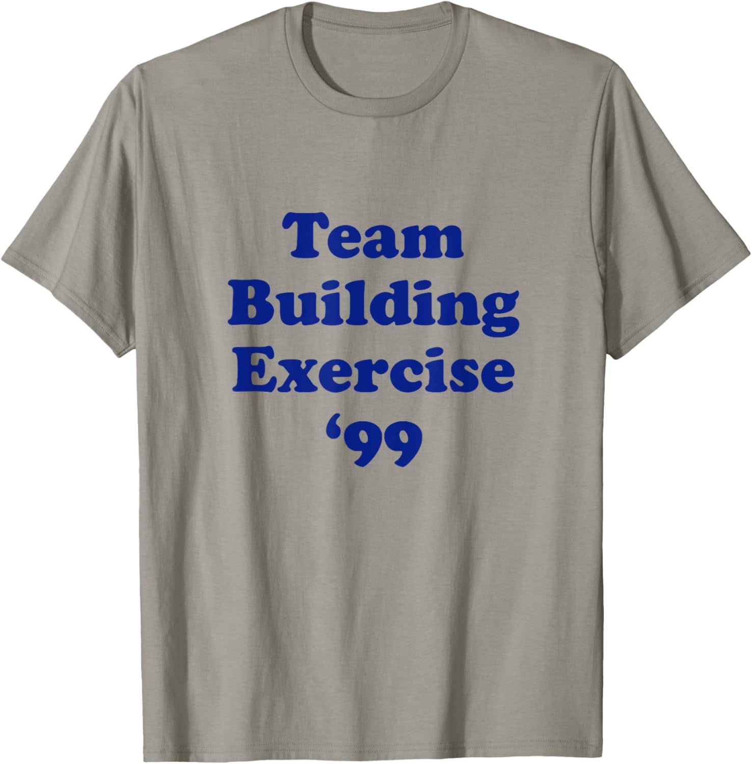 Team Building Exercise '99 T-Shirt - Walmart.com