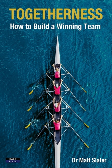 Team Building: Togetherness: How to Build a Winning Team (Paperback ...