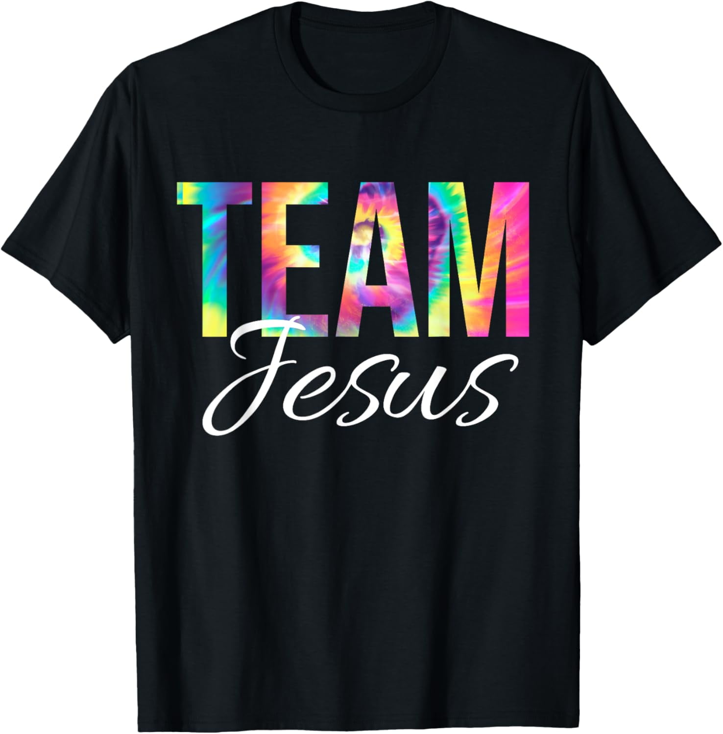 Team Christ Bible Verse Psalm Christian Faith Christ Tie Dye T-Shirt ...