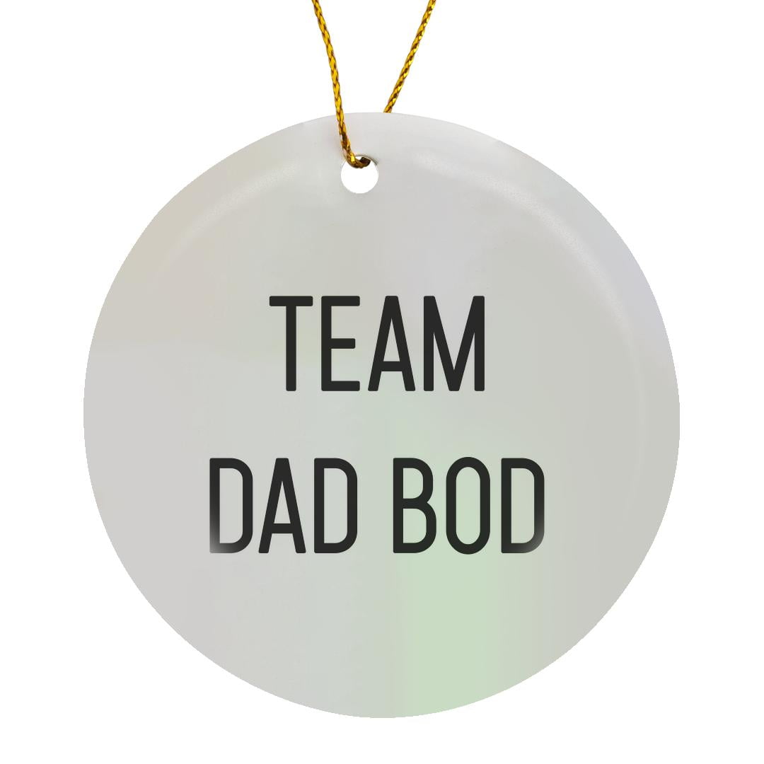 3drose, Team Dad Bod, Circle Porcelain Ornament - Walmart.com