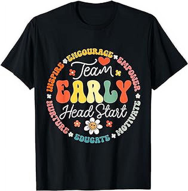 Team Early Head Start ECE Teacher Back to School Education T-Shirt ...